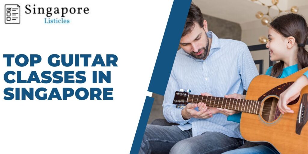 Top 10 Guitar Classes In Singapore 2025 - Singapore Listicles